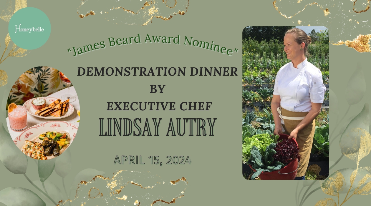 Demonstration Dinner with Chef Lindsay Autry from Honeybelle - Eventeny