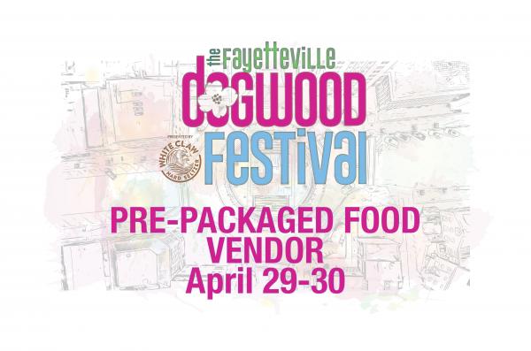 Pre-Packaged Food Vendor - Fayetteville Dogwood Festival - Eventeny