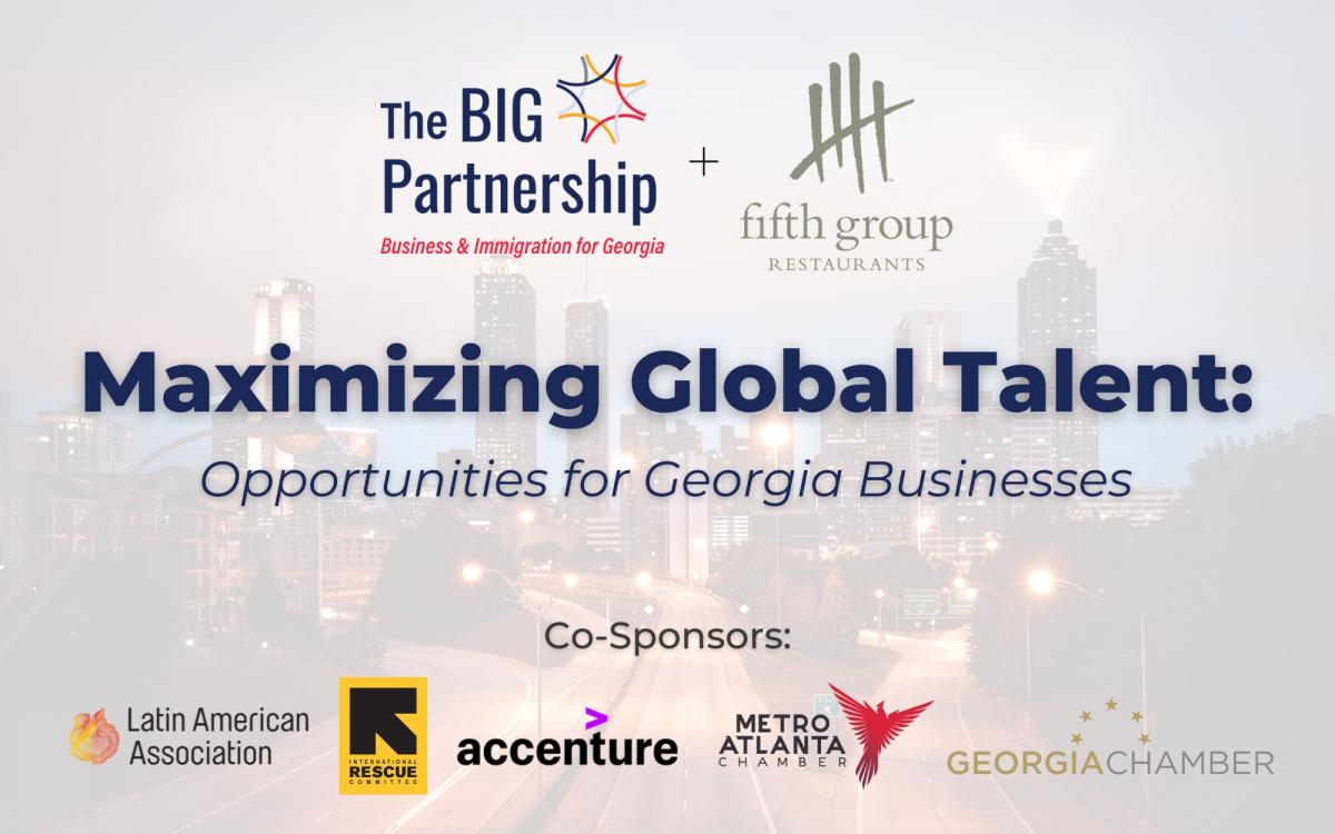 Maximizing Global Talent: Opportunities for Georgia Businesses - Copy - Eventeny