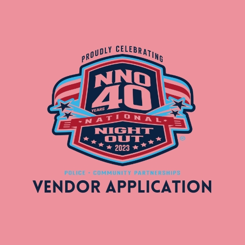 National Night Out Vendor Application - National Night Out - Eventeny