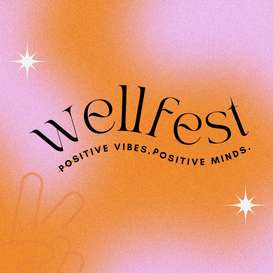 WellFest 2024: Positive Vibes. Positive Minds. - Eventeny