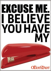 Office Space Movie I Believe You Have My Stapler Refrigerator Magnet ...