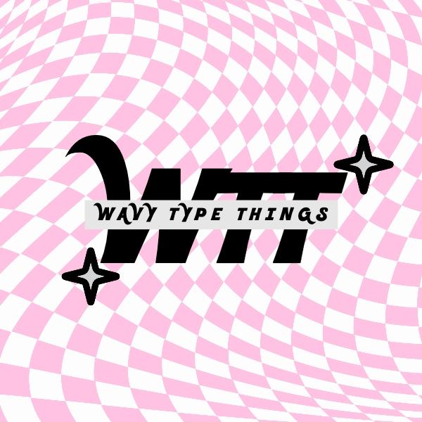 Wavy Type Things - Eventeny